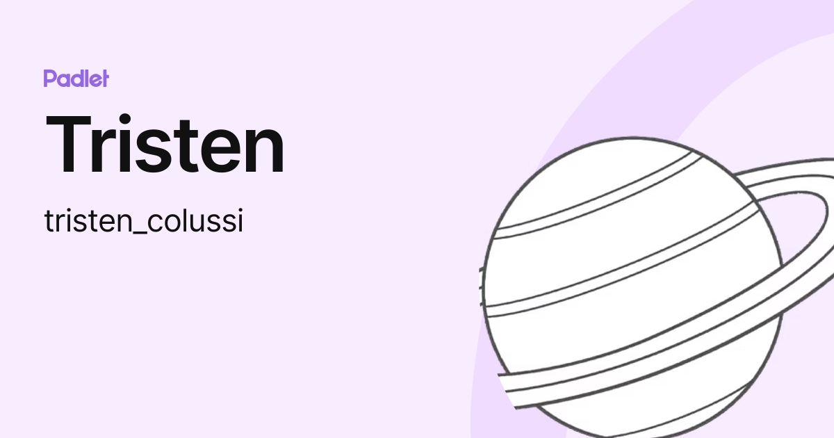 Tristen (tristen_colussi) profile | Padlet