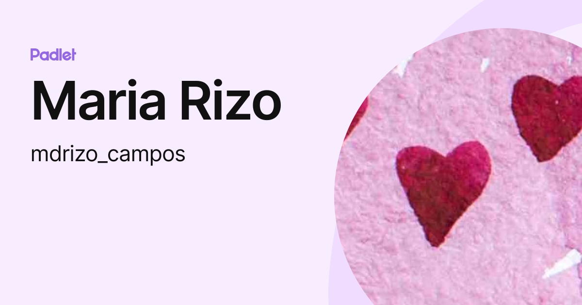 Maria Rizo (mdrizo_campos) profile | Padlet