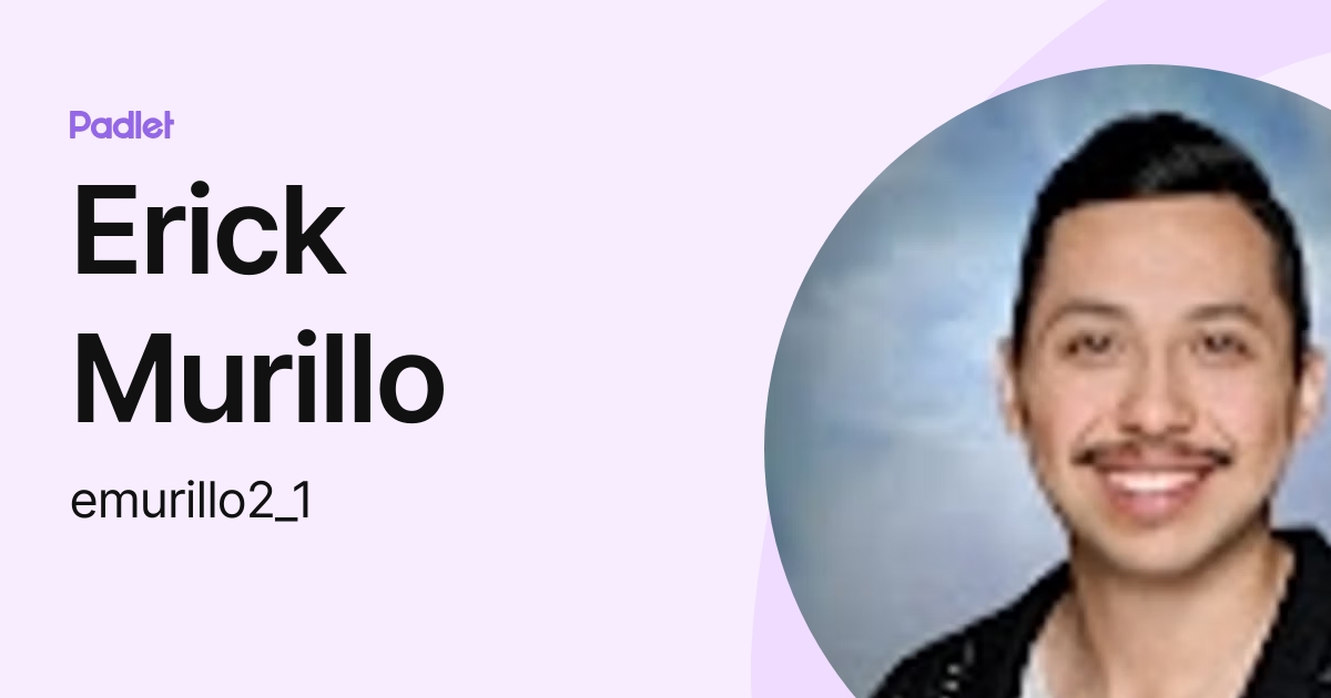 Erick Murillo (emurillo2_1) profile | Padlet