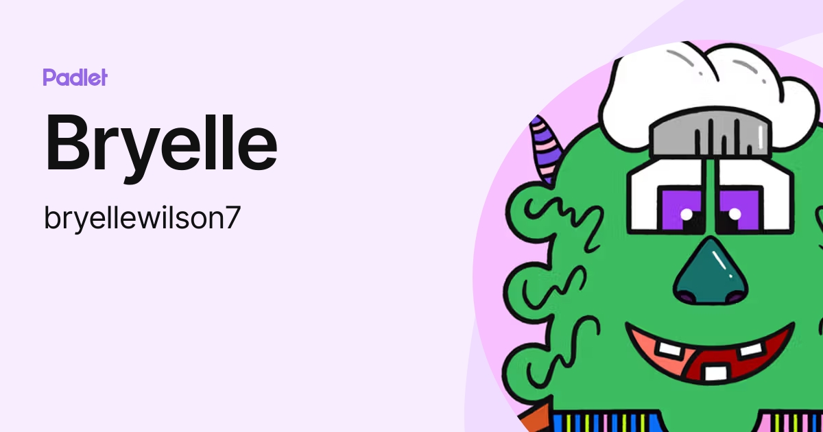 Bryelle (bryellewilson7) profile | Padlet