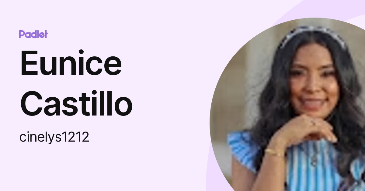 Eunice Castillo (cinelys1212) profile | Padlet