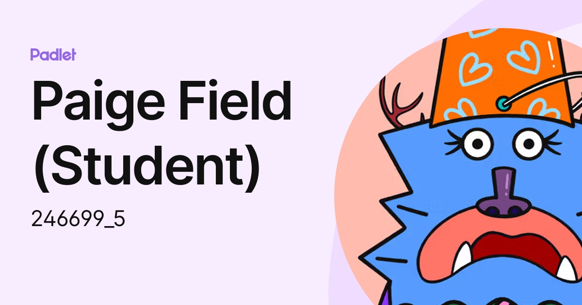 Paige Field (Student) (246699_5) profile | Padlet