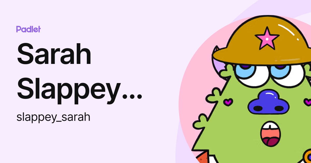 Sarah Slappey {STUDENT] (slappey_sarah) profile | Padlet