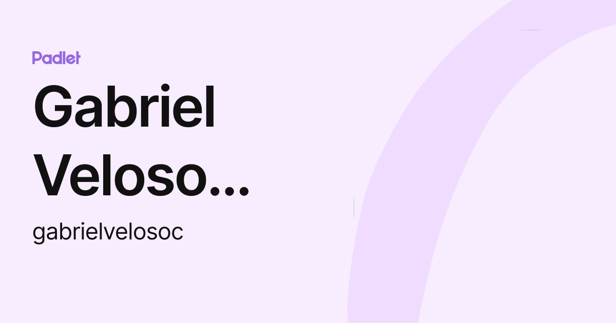 Gabriel Veloso Cunha (gabrielvelosoc) profile | Padlet