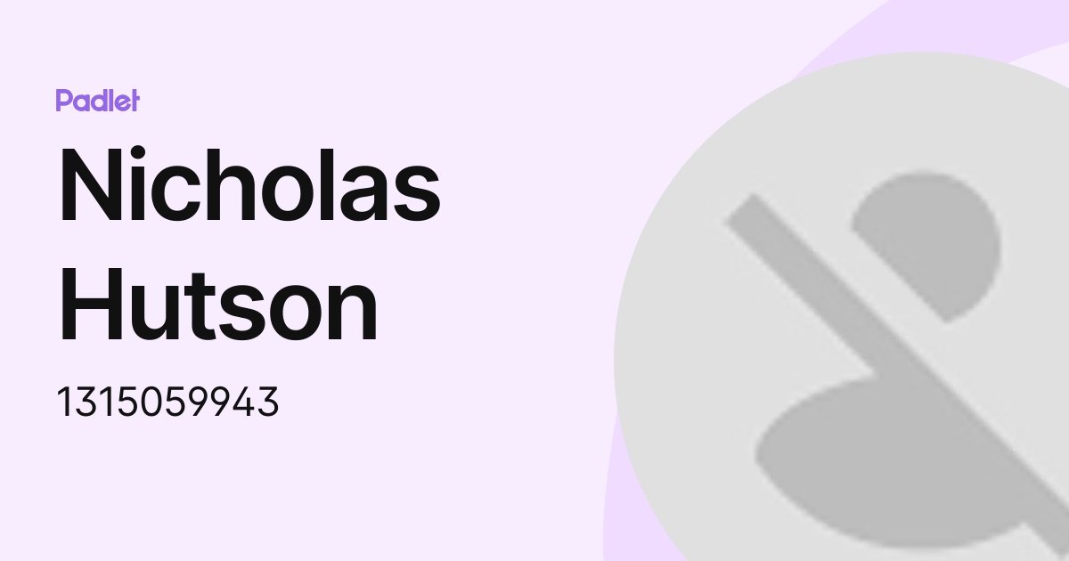 Nicholas Hutson (1315059943) profile | Padlet