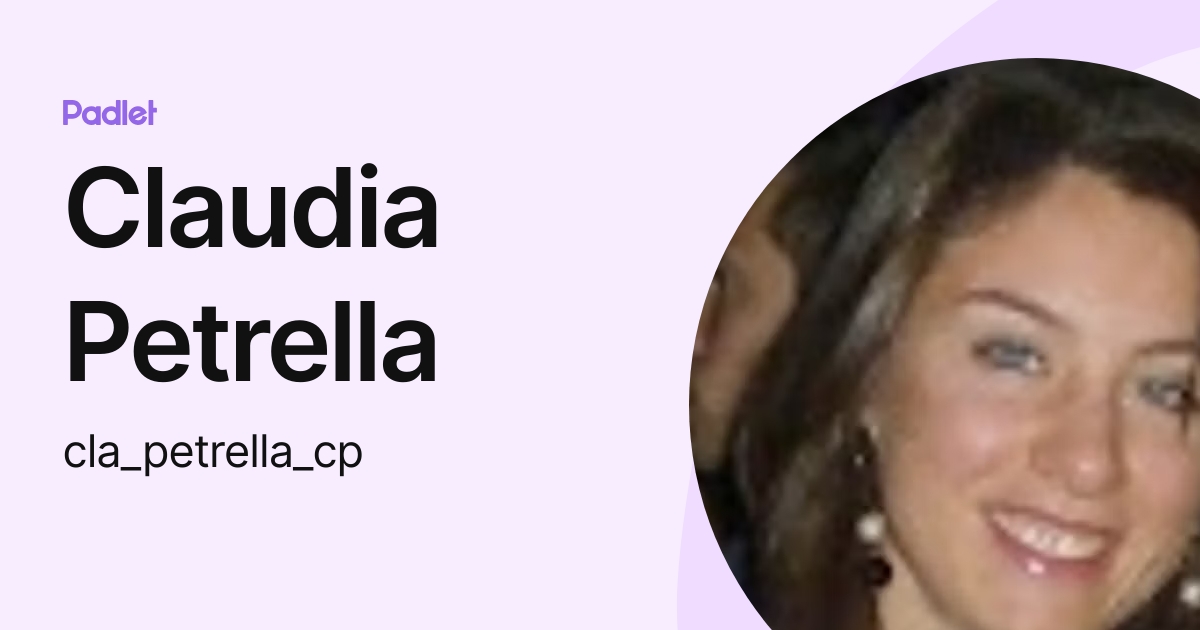 Claudia Petrella (cla_petrella_cp) profile | Padlet