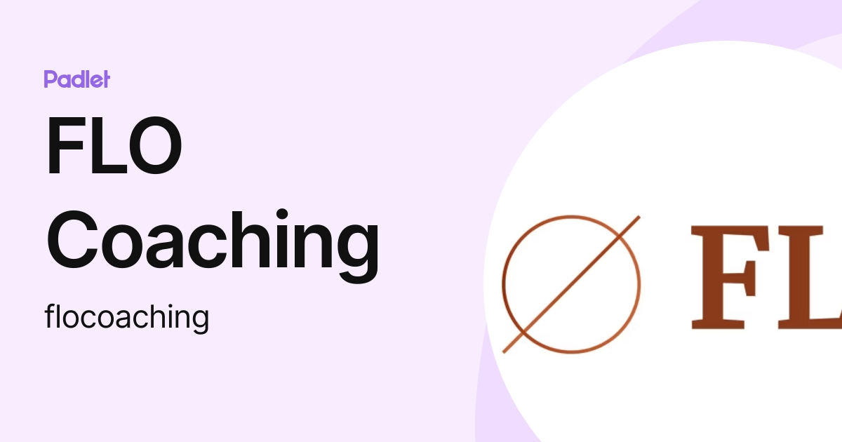 FLO Coaching (flocoaching) profile | Padlet
