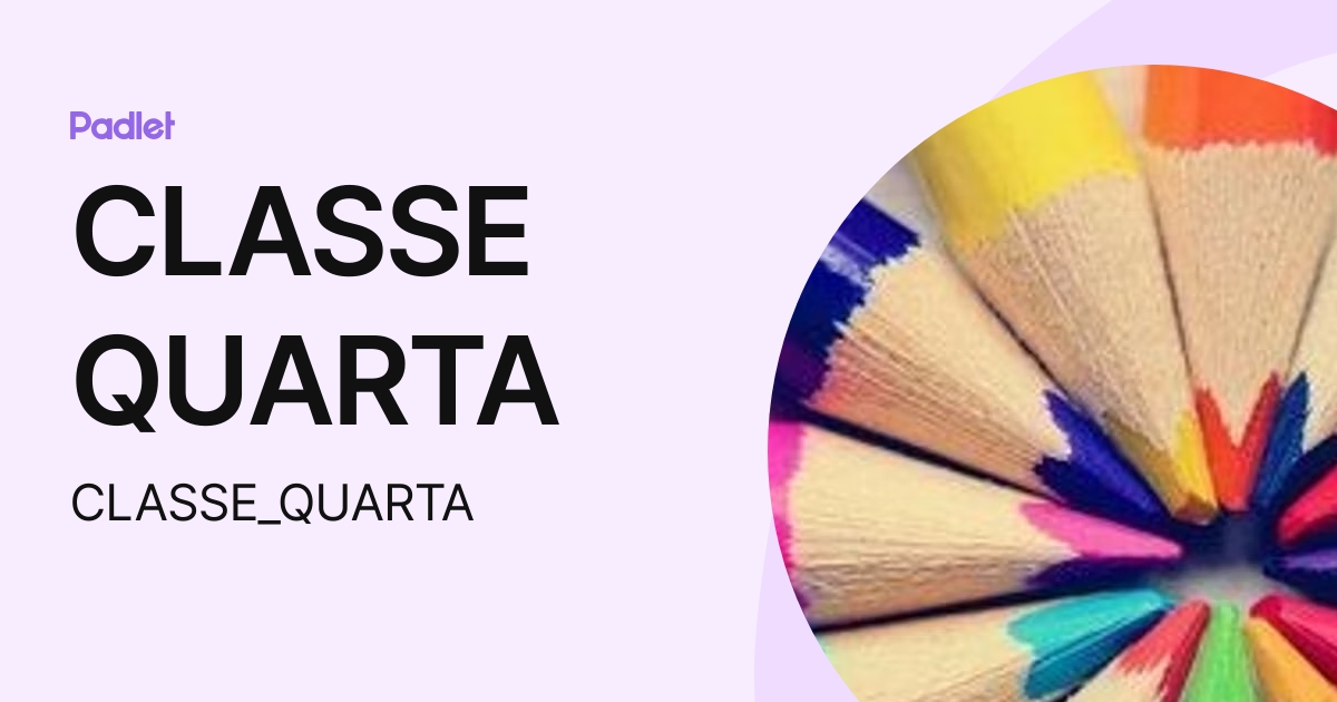 CLASSE QUARTA (CLASSE_QUARTA) profile | Padlet
