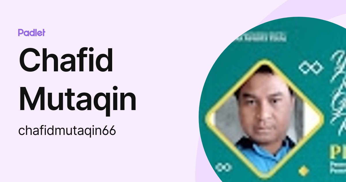 Chafid Mutaqin (chafidmutaqin66) profile | Padlet