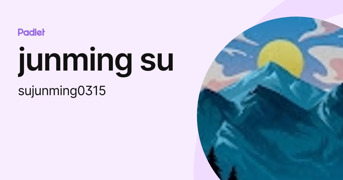junming su (sujunming0315) profile | Padlet