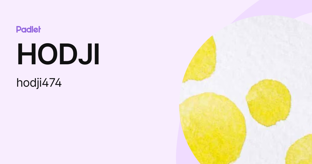 HODJI (hodji474) profile | Padlet