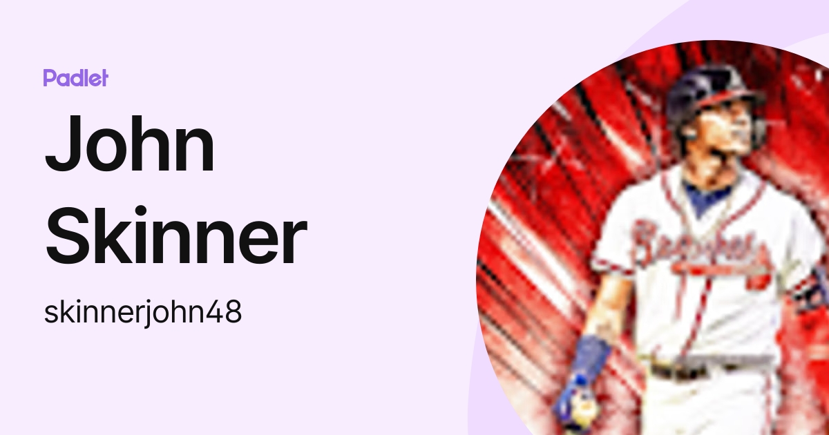 John Skinner (skinnerjohn48) profile | Padlet