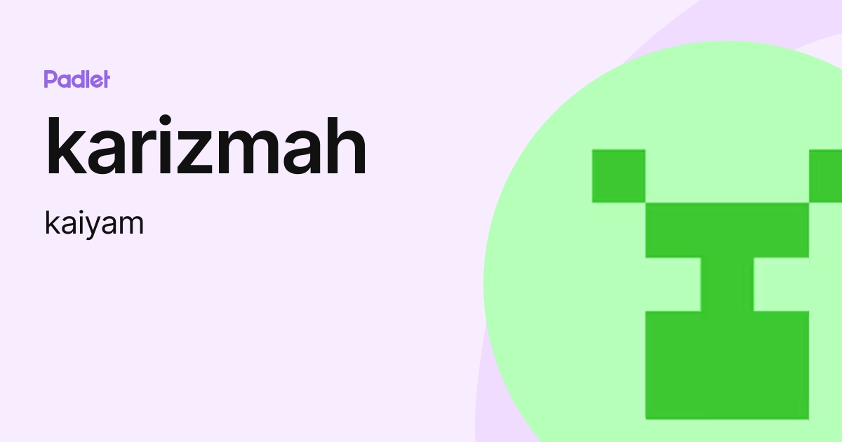 karizmah (kaiyam) profile | Padlet
