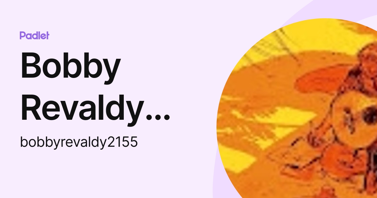 Bobby Revaldy Rauf (bobbyrevaldy2155) profile | Padlet