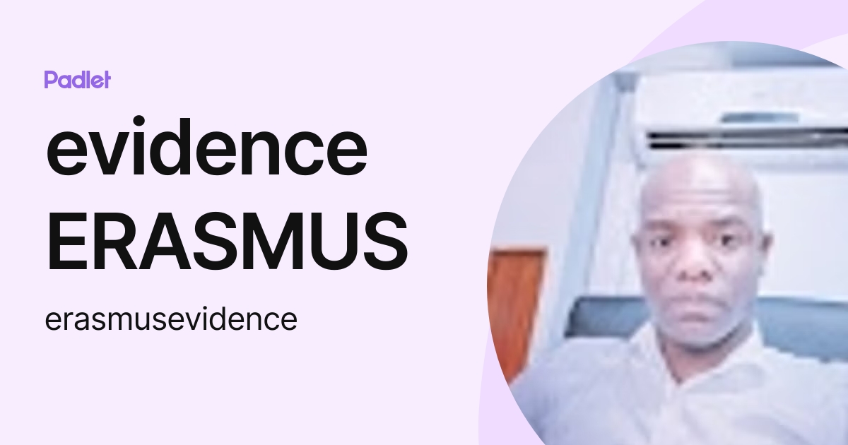 evidence ERASMUS (erasmusevidence) profile | Padlet