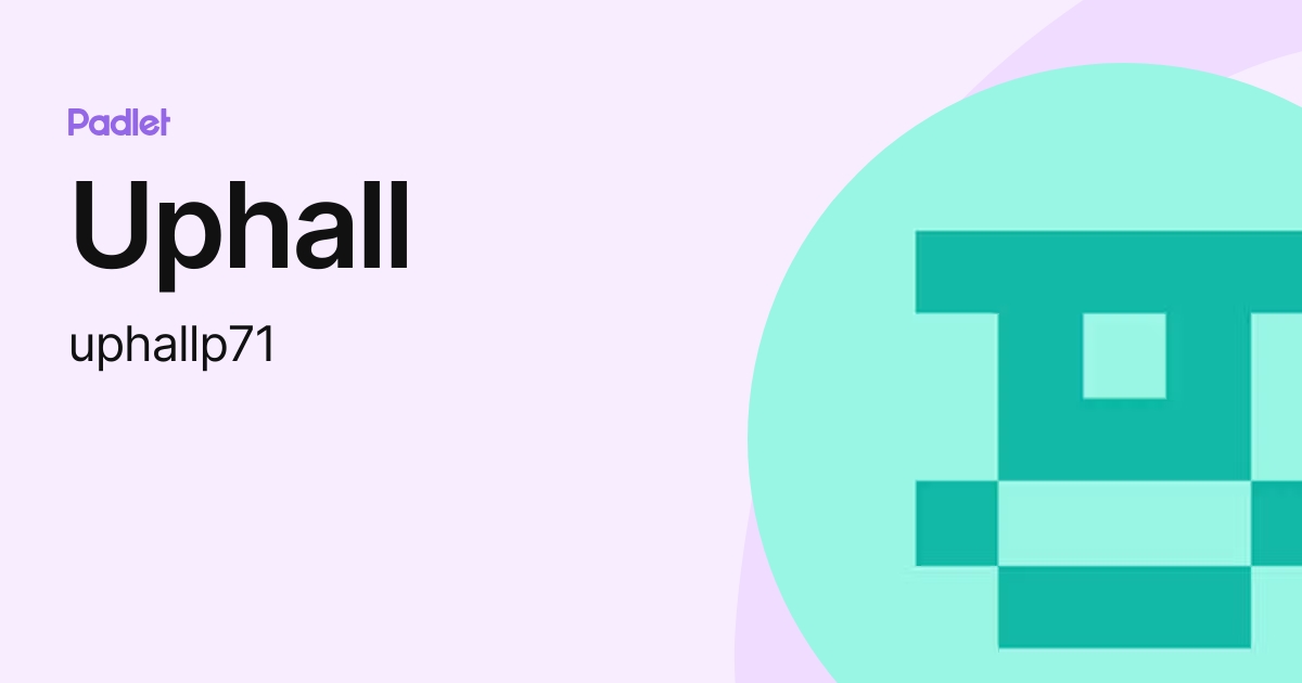 Uphall (uphallp71) profile | Padlet