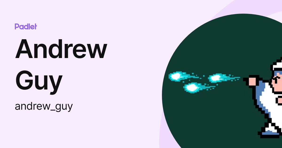 Andrew Guy (andrew_guy) profile | Padlet