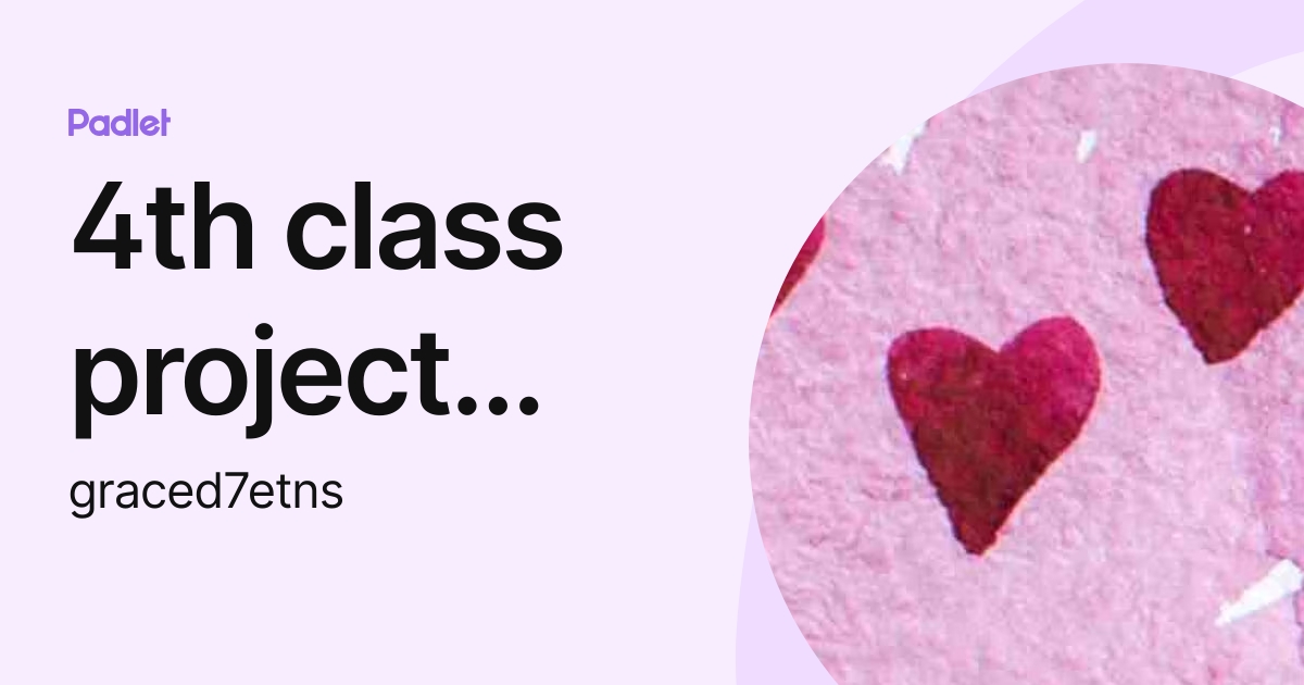 4th class project group (graced7etns) profile | Padlet