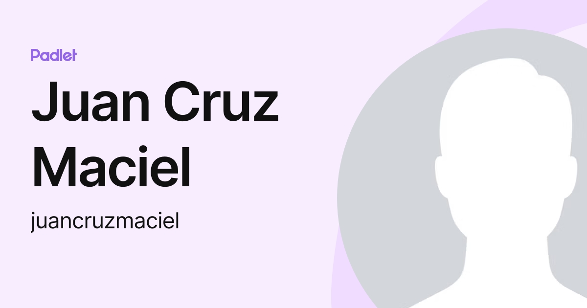 Juan Cruz Maciel (juancruzmaciel) profile | Padlet