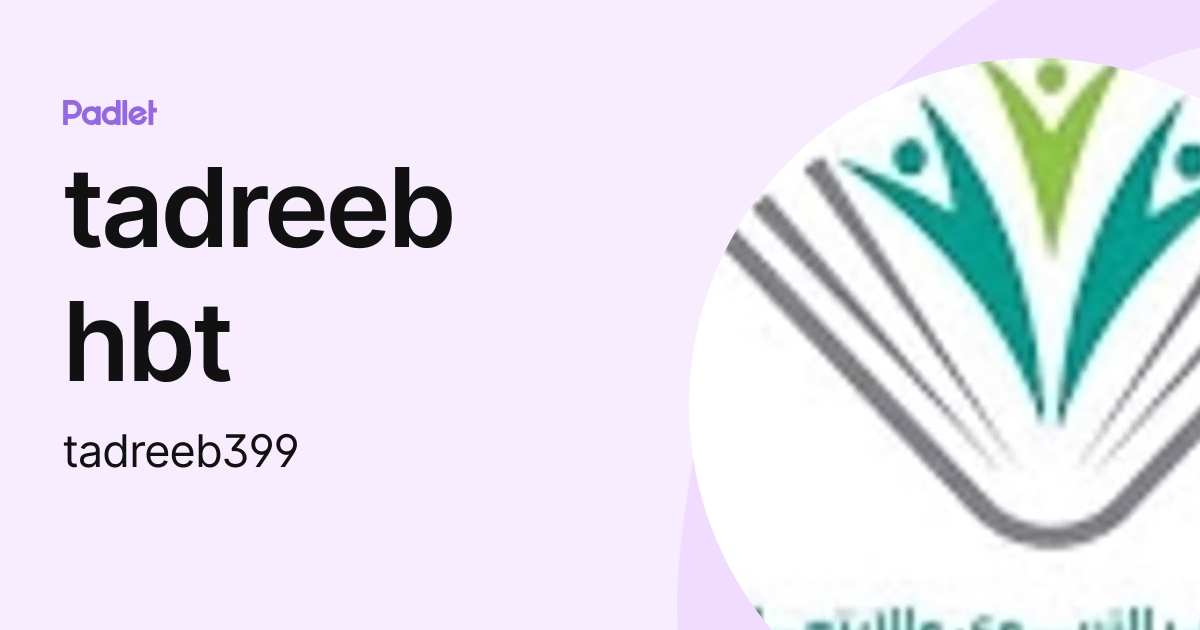 tadreeb hbt (tadreeb399) profile | Padlet