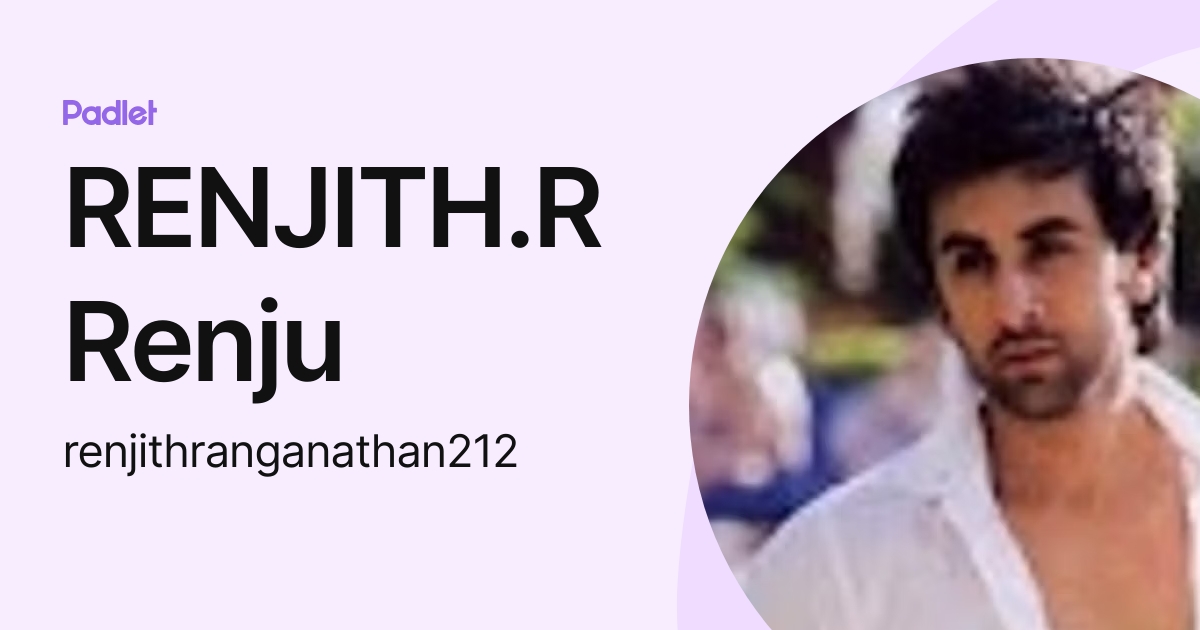 RENJITH.R Renju (renjithranganathan212) profile | Padlet