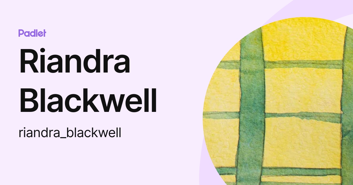 Riandra Blackwell (riandra_blackwell) profile | Padlet