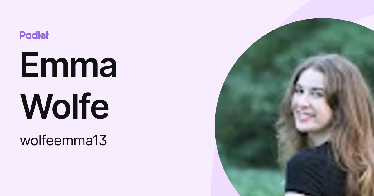 Emma Wolfe (wolfeemma13) profile | Padlet