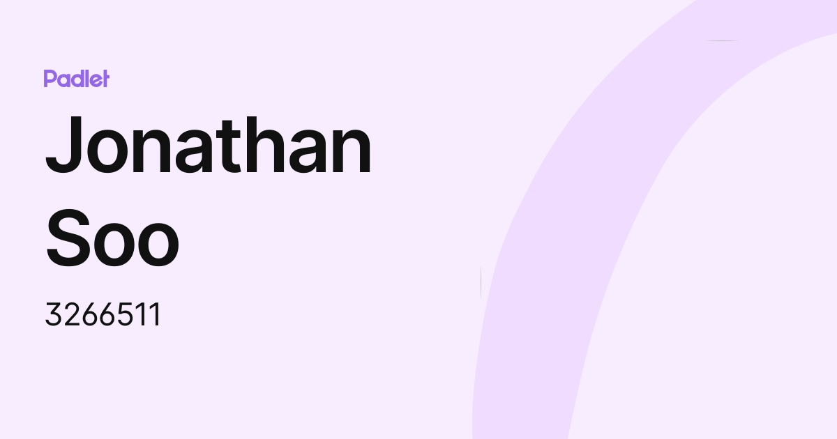 Jonathan Soo (3266511) profile | Padlet
