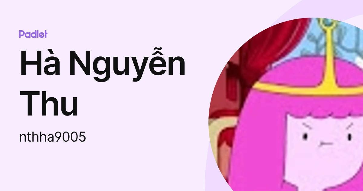 Hà Nguyễn Thu (nthha9005) profile | Padlet