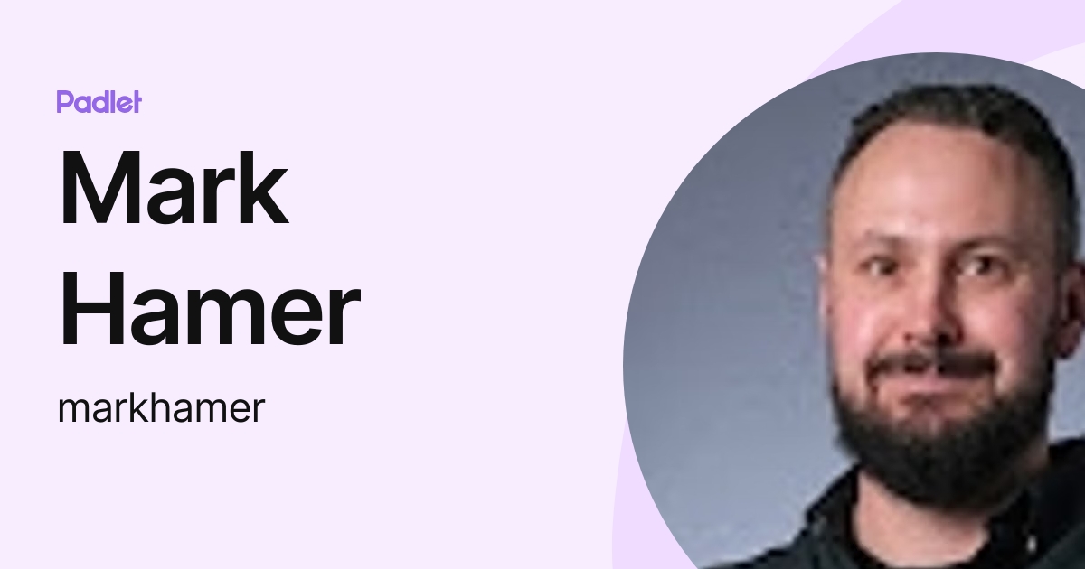 Mark Hamer (markhamer) profile | Padlet