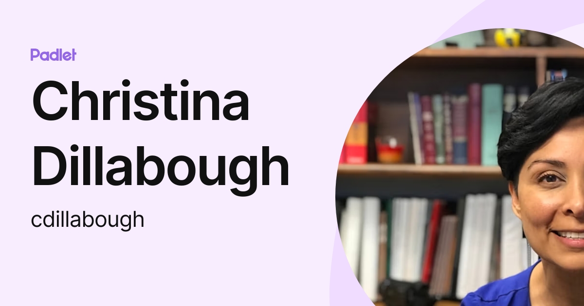 Christina Dillabough (cdillabough) profile | Padlet