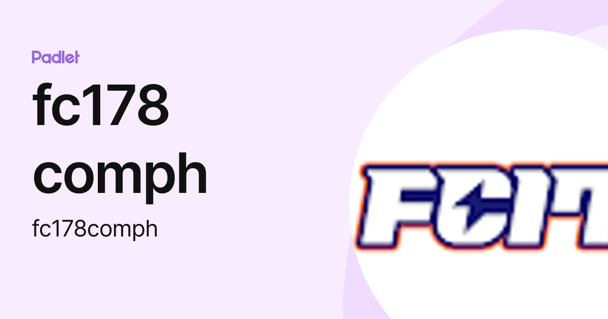 fc178 comph (fc178comph) profile | Padlet