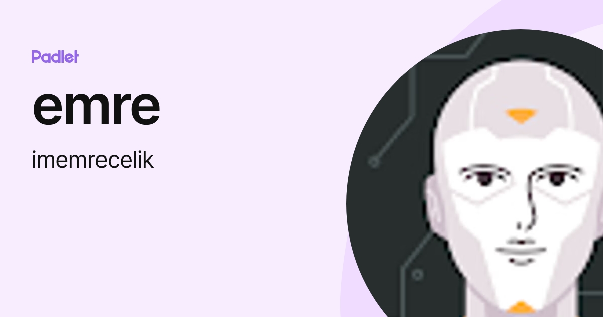 emre (imemrecelik) profile | Padlet