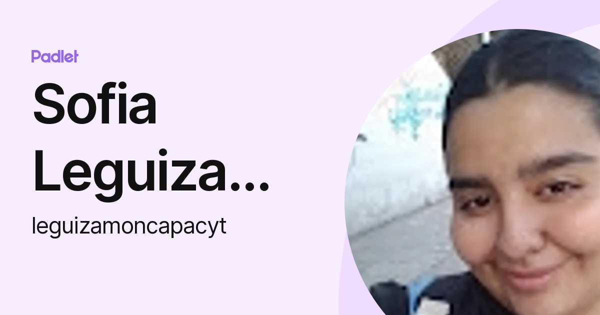 Sofia Leguizamon (leguizamoncapacyt) profile | Padlet
