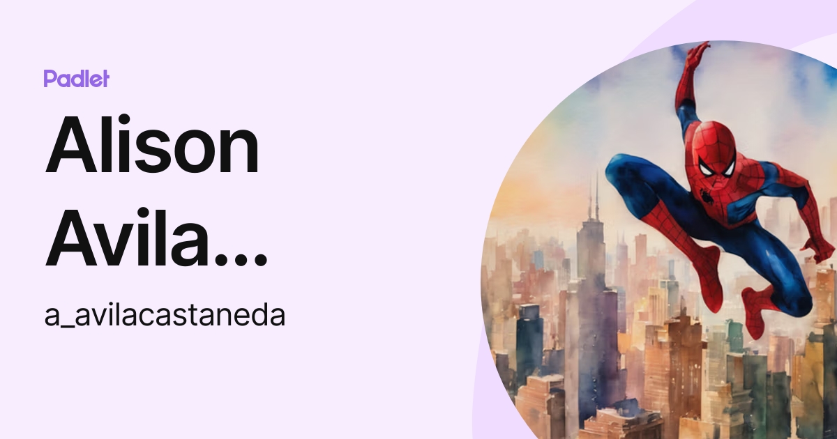 Alison Avila Castaneda (a_avilacastaneda) profile | Padlet