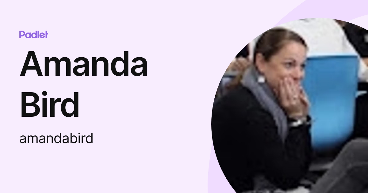 Amanda Bird (amandabird) profile | Padlet