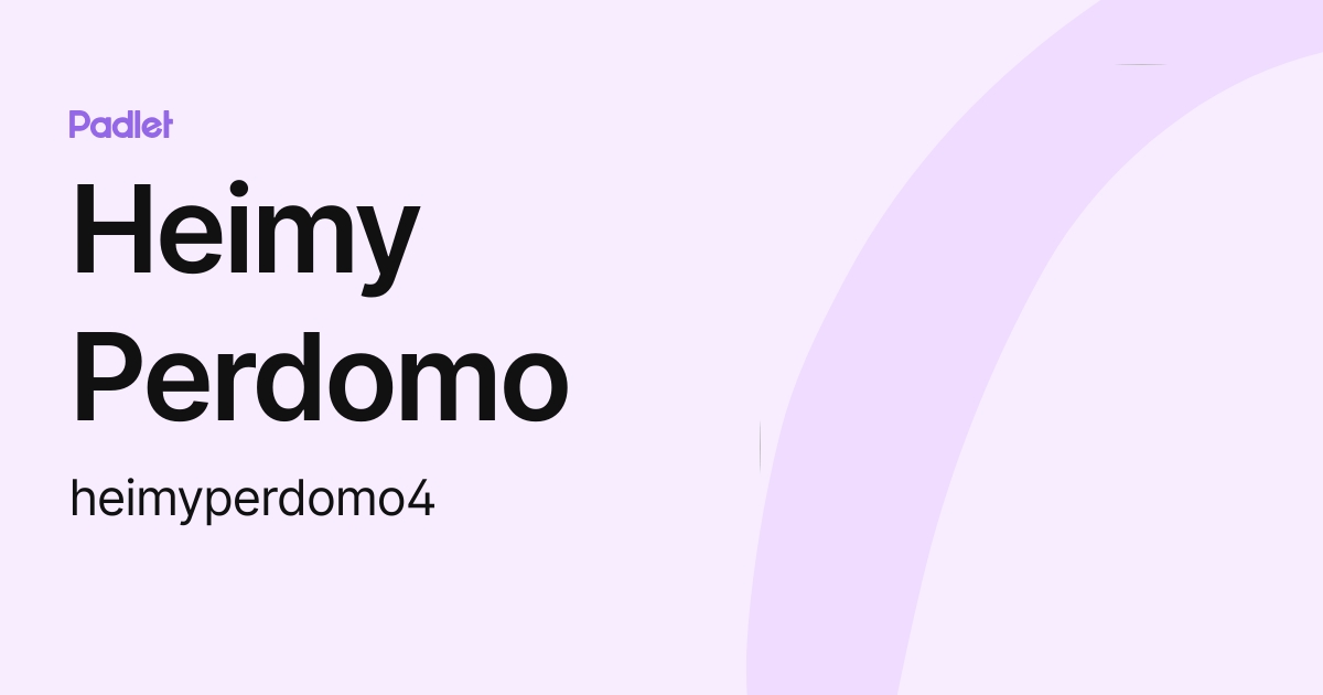 Heimy Perdomo (heimyperdomo4) profile | Padlet