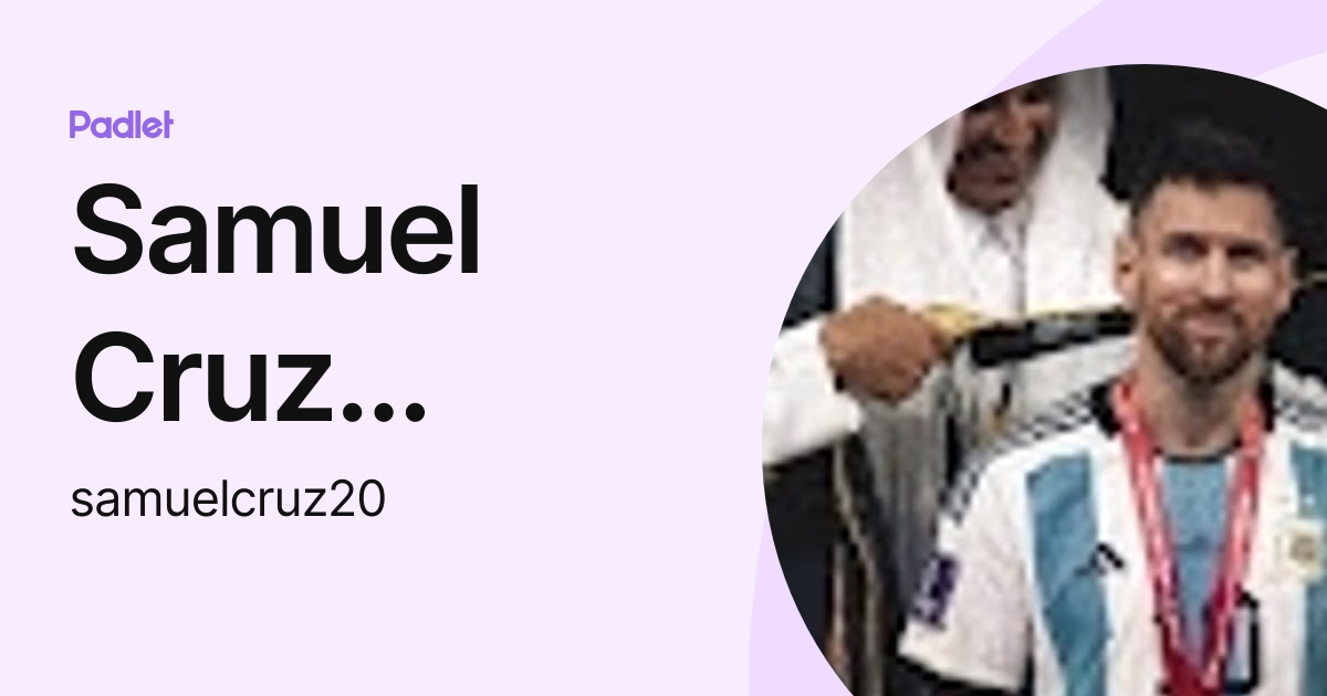 Samuel Cruz Parreño (samuelcruz20) profile | Padlet