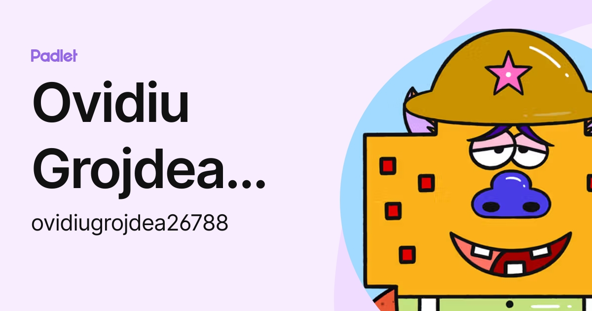 Ovidiu Grojdea [26788] (ovidiugrojdea26788) profile | Padlet