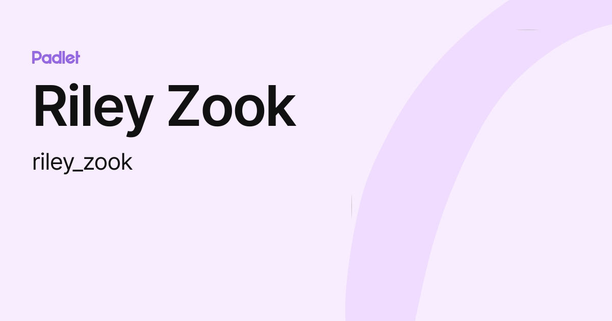 Riley Zook (riley_zook) profile | Padlet