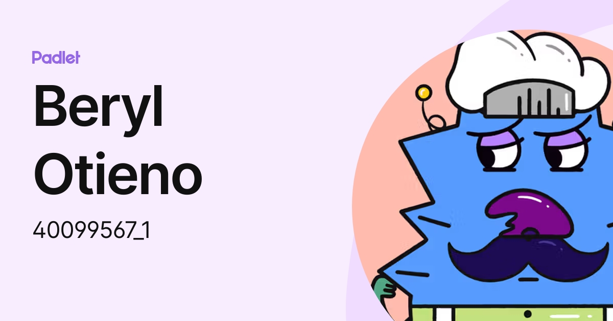 Beryl Otieno (40099567) profile | Padlet