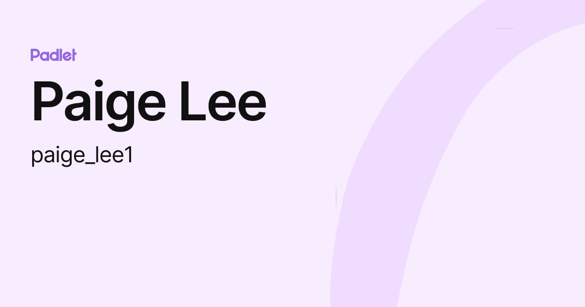 Paige Lee (paige_lee1) profile | Padlet
