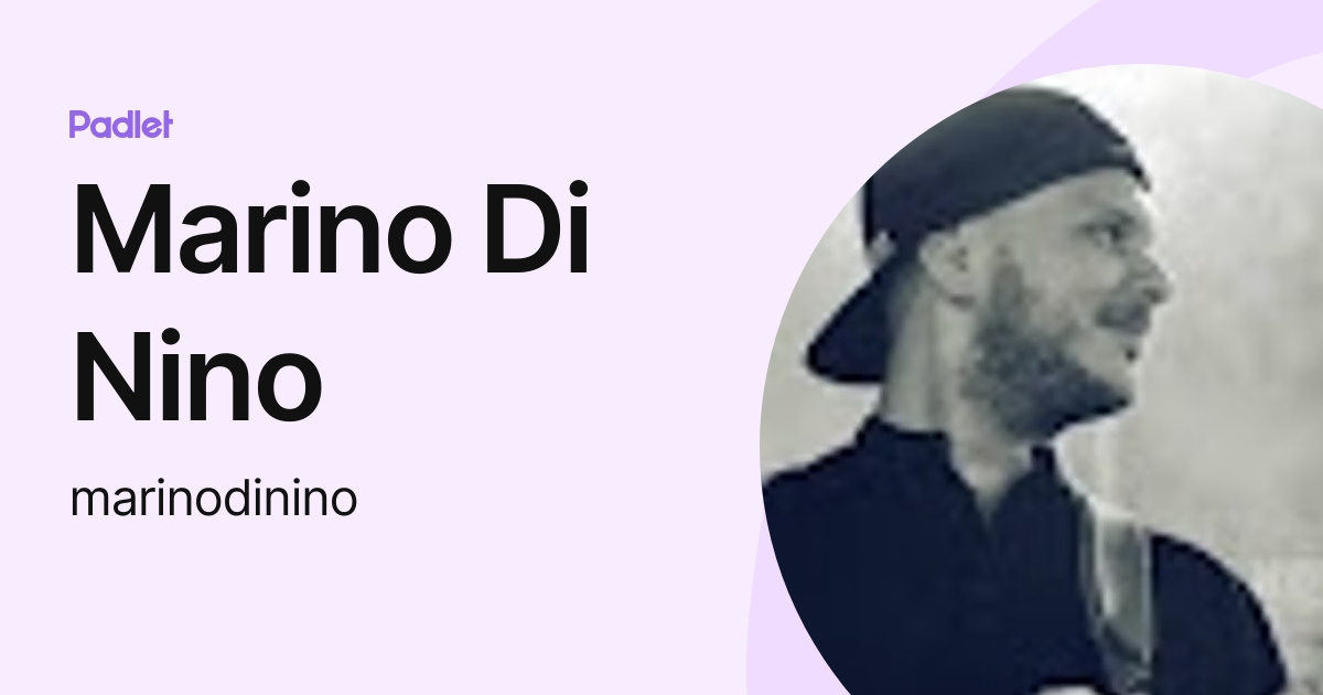 Marino Di Nino (marinodinino) profile | Padlet
