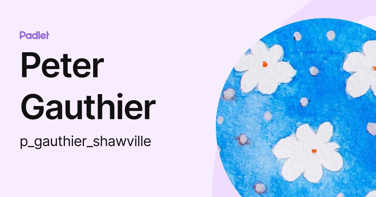 Peter Gauthier (p_gauthier_shawville) profile | Padlet