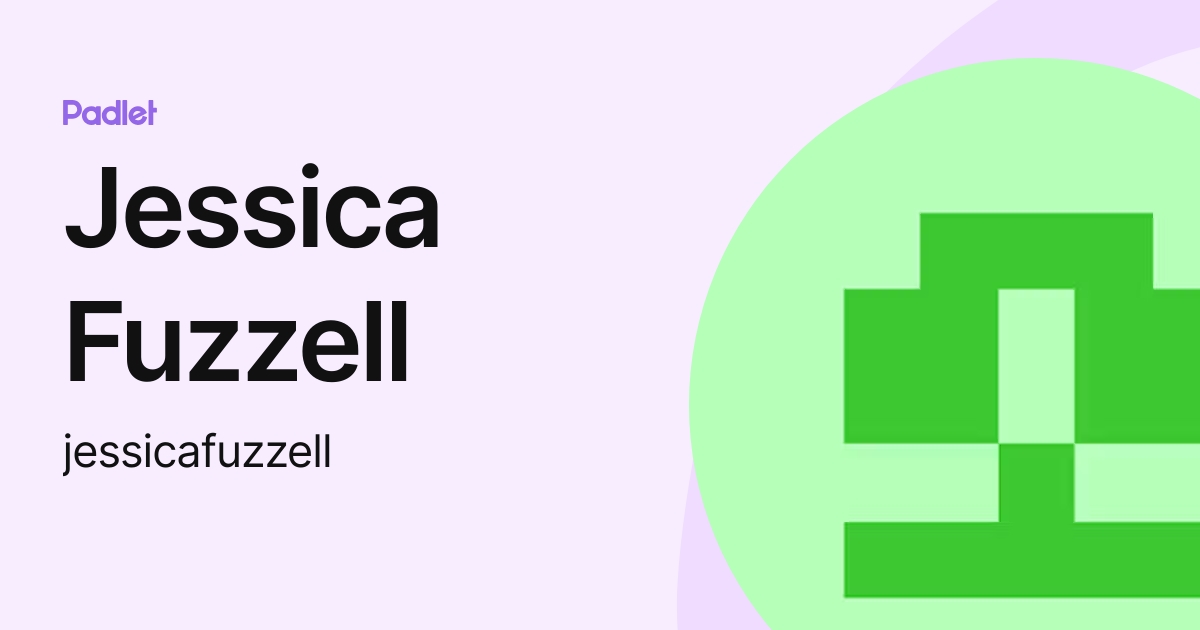 Jessica Fuzzell (jessicafuzzell) profile | Padlet