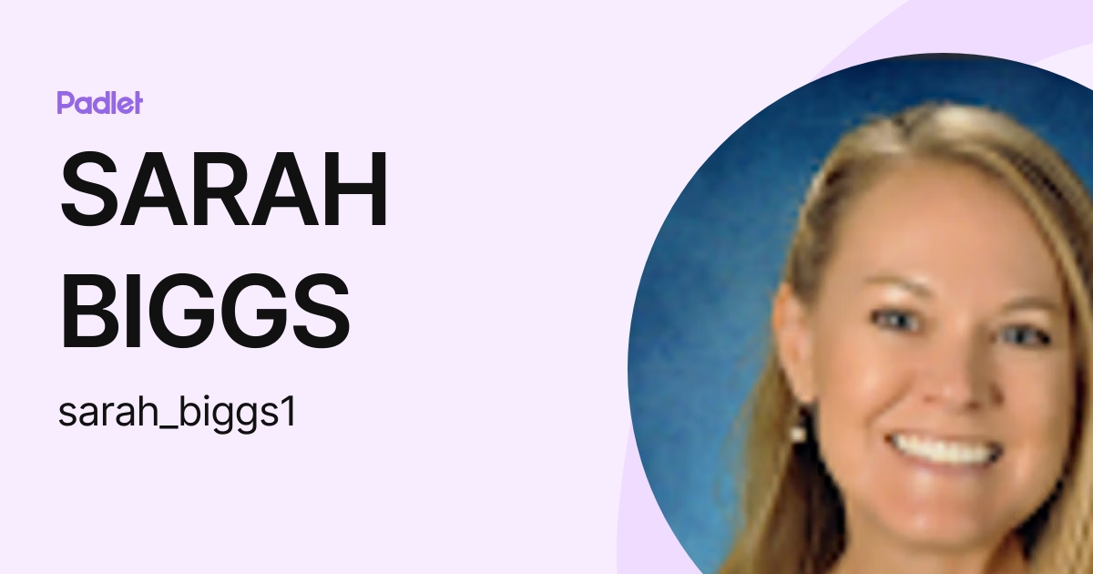 SARAH BIGGS (sarah_biggs1) profile | Padlet
