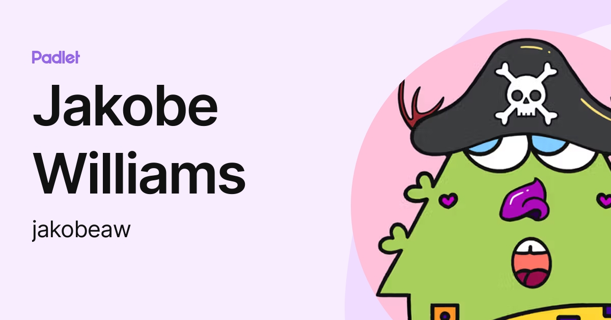 Jakobe Williams (jakobeaw) profile | Padlet