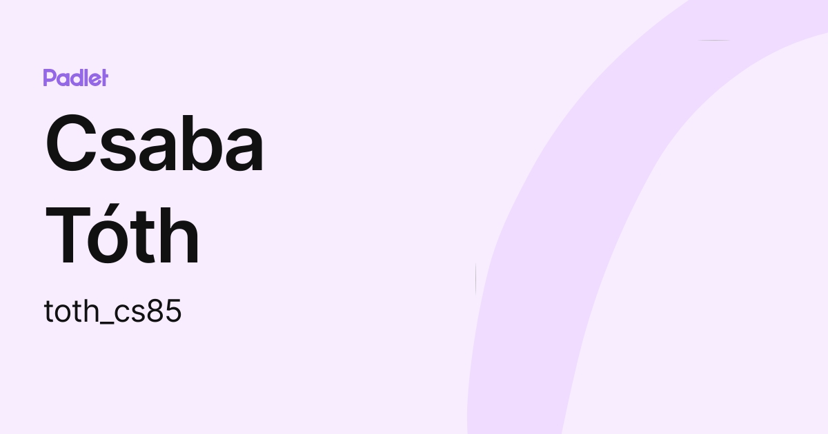 Csaba Tóth (toth_cs85) profile | Padlet
