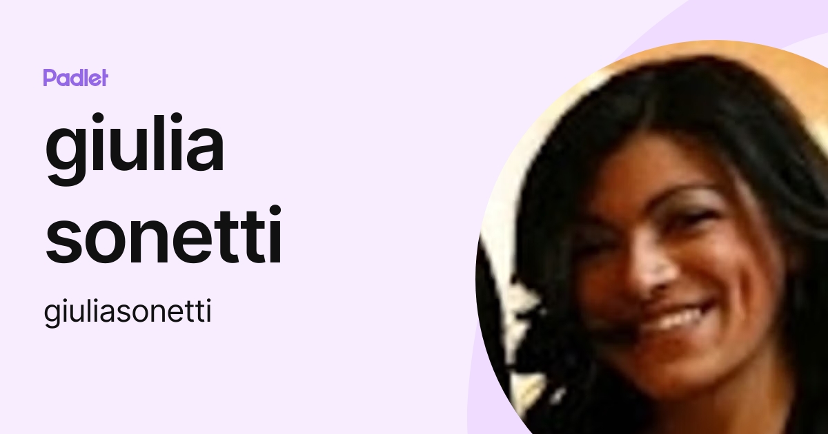 giulia sonetti (giuliasonetti) profile | Padlet
