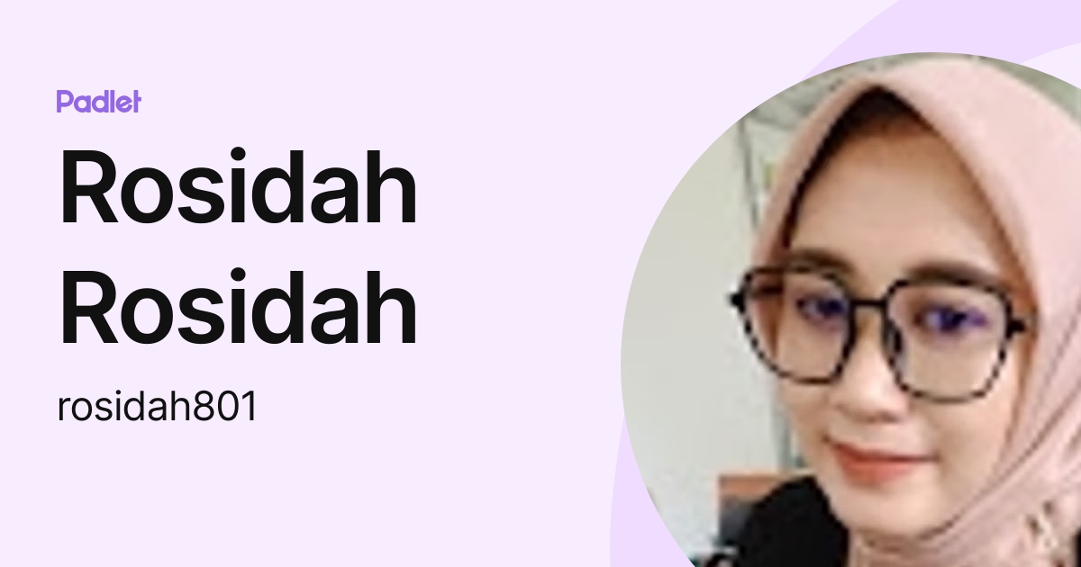 Rosidah Rosidah (rosidah801) profile | Padlet